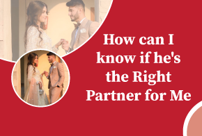 How to Decide He's the Right Partner
