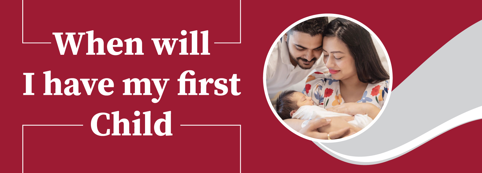 When Will I Have My First Child